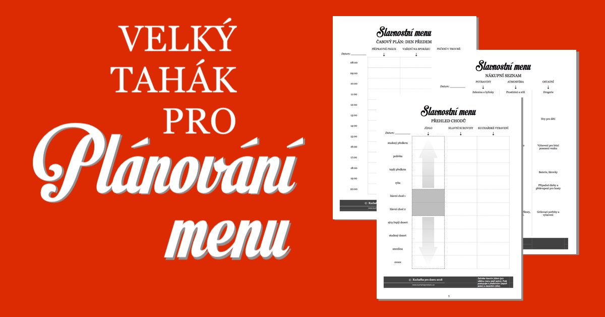 Slavnostní menu – plánování a příprava – Kuchařka pro dceru