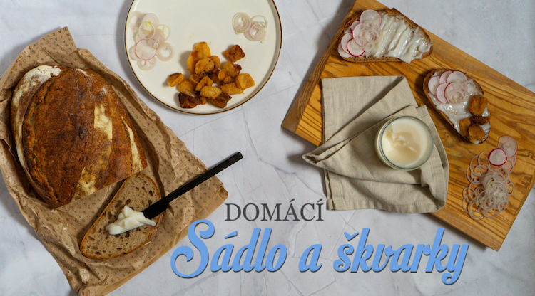 Sádlo a škvarky - Kuchařka pro dceru