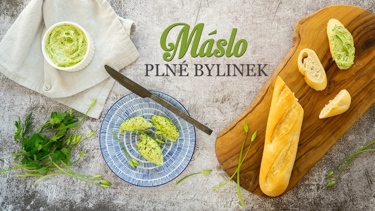 Bylinkové máslo - Kuchařka pro dceru