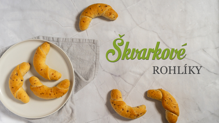 Škvarkové rohlíky - Kuchařka pro dceru